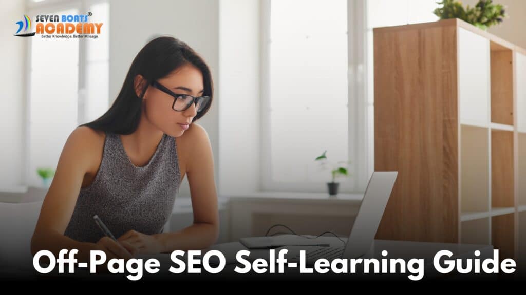 Off-Page SEO Self-Learning Guide - Seven Boats Academy