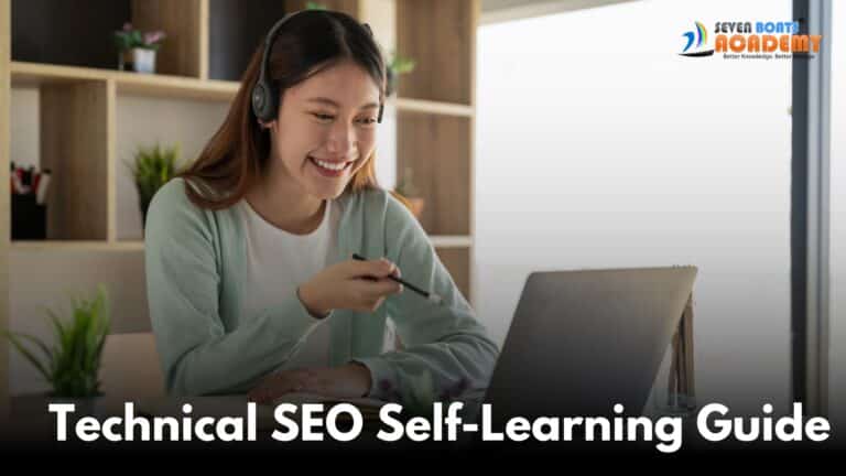 Technical SEO Self-Learning Guide - Seven Boats Academy