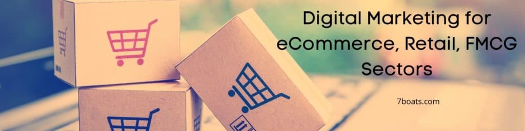 Digital Marketing Services For E-Commerce, FMCG & Retail Sectors ...
