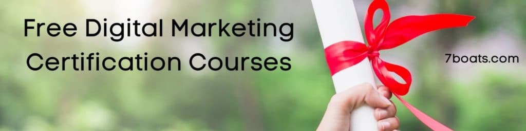 50 Best Free Digital Marketing Certification Courses 2024 - 7boats