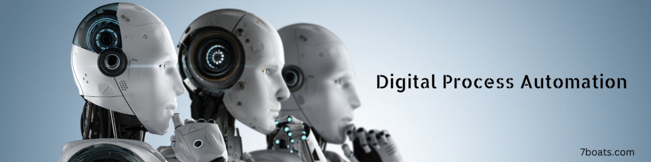 Digital Process Automation (DPA) Services For Growth -7boats
