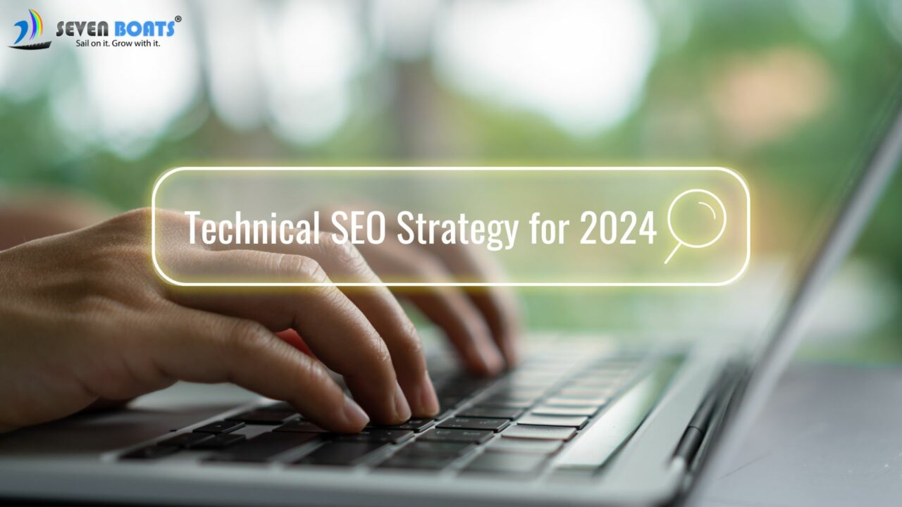 Mastering The Technical SEO Strategy | 2025 - Seven Boats