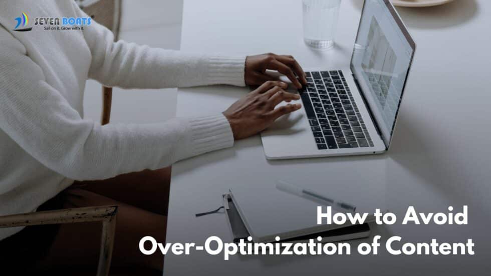 How To Avoid Over-Optimization Of Content | 2024