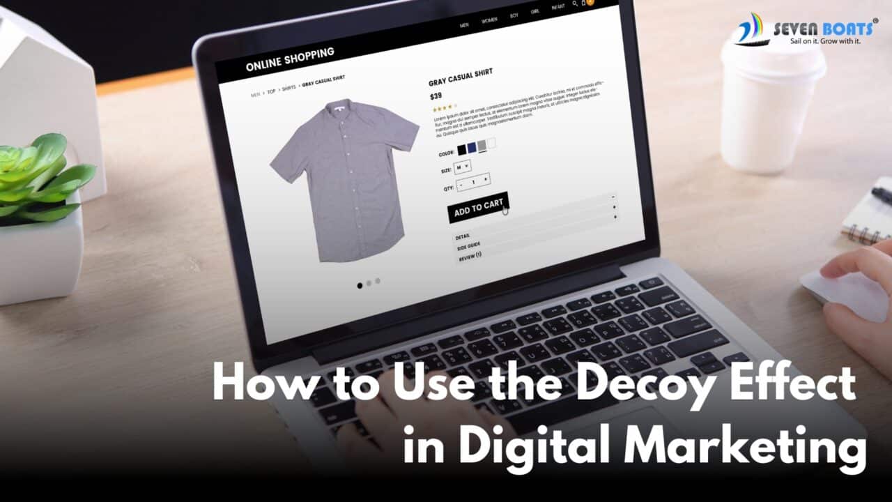 How To Use The Decoy Effect In Digital Marketing | 2025 - Seven Boats
