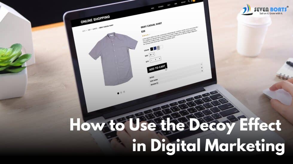 How To Use The Decoy Effect In Digital Marketing | 2025 - Seven Boats